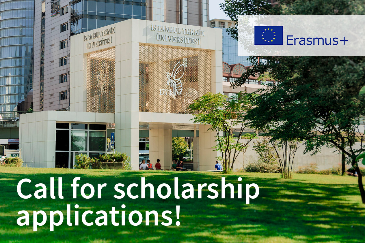Call for Erasmus+ scholarship applications at İstanbul Technical University, Türkiye (2024 ...